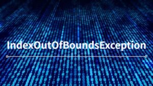 IndexOutOfBoundsExceptionとは？それデータ構造の範囲外だよ！原因と対策を徹底解説！
